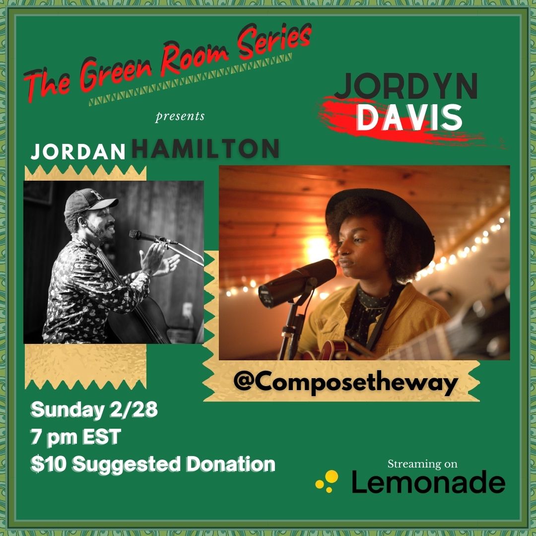 The Green Room Series w/ Jordyn Davis and Jordan Hamilton - Local Spins